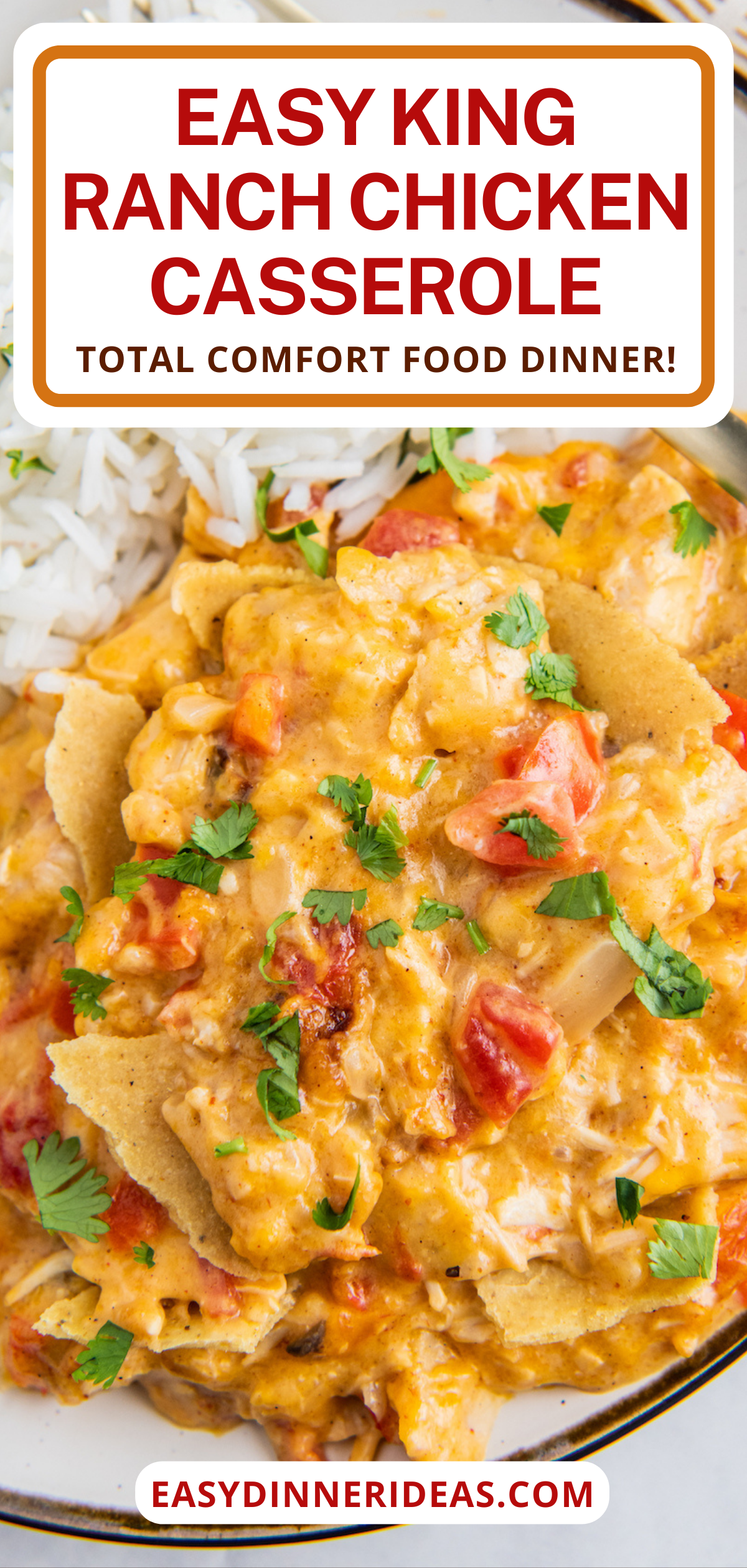 King Ranch Chicken Casserole | Easy Dinner Ideas