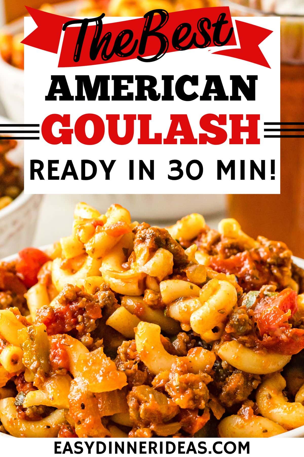 The Best American Goulash Recipe | Easy Dinner Ideas