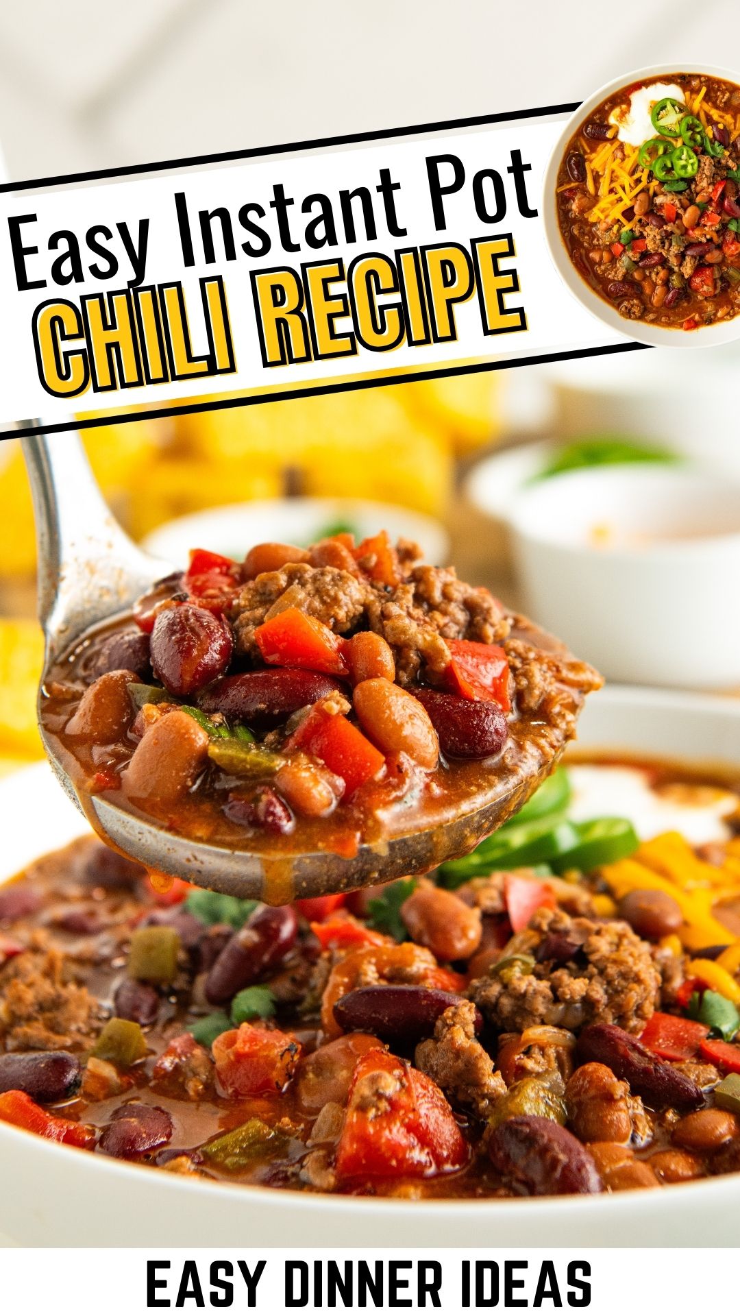 The Best Instant Pot Chili Recipe | Easy Dinner Ideas