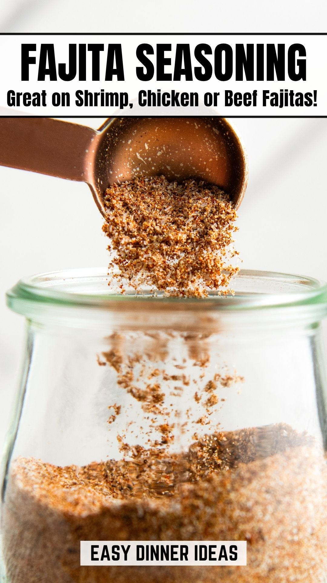 Easy Fajita Seasoning Recipe (For Steak, Chicken or Shrimp!)